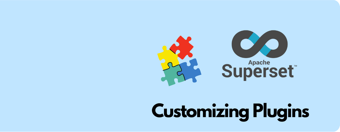 Customizing The Table Chart Plugin In Apache Superset